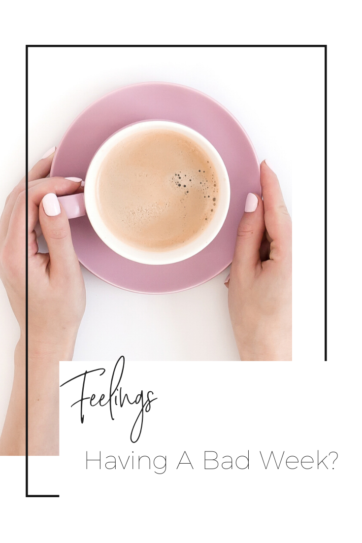 HAVING A BAD WEEK? | Own Your You